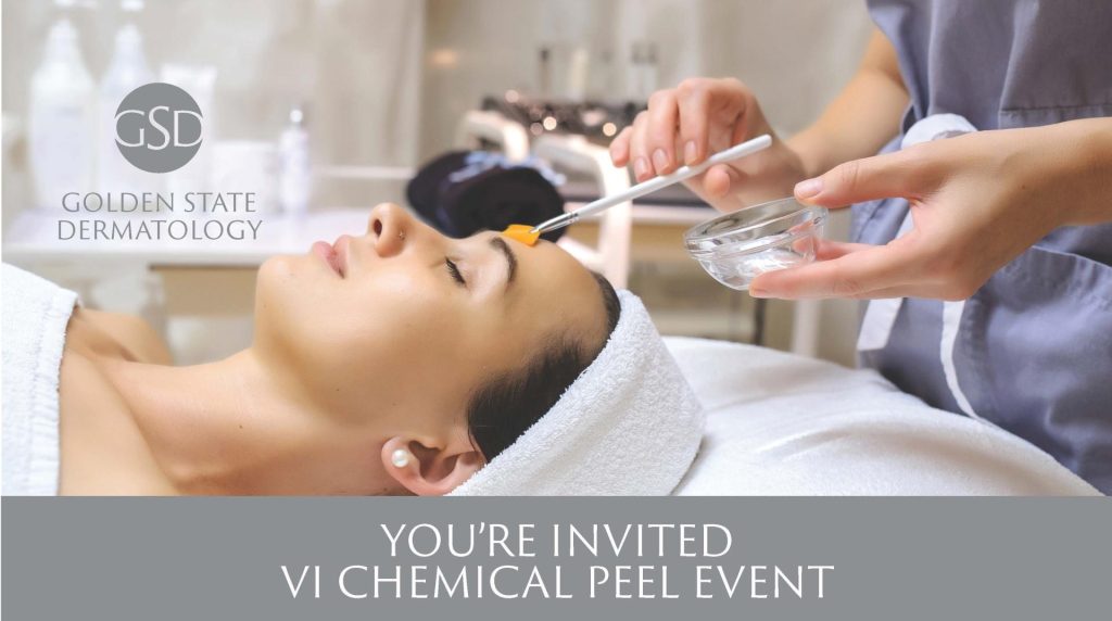 VI Chemical Peel Event @ GSD San Ramon - Golden State Dermatology